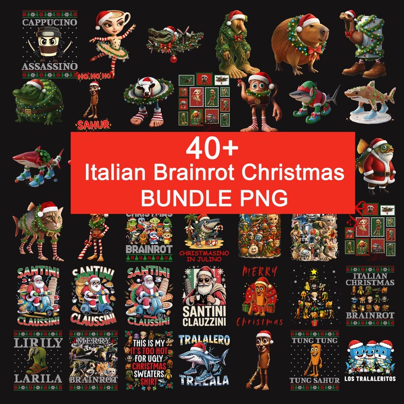 40+ Italian Brainrot Christmas PNG Bundle, Funny Meme Character ...