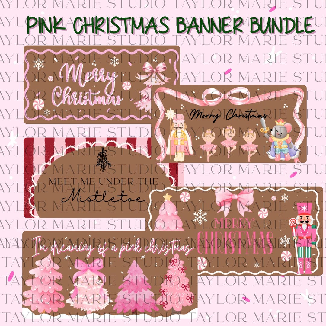 6 Pink Christmas Banners: Nutcracker, Pinkmas, Mistletoe, Merry ...