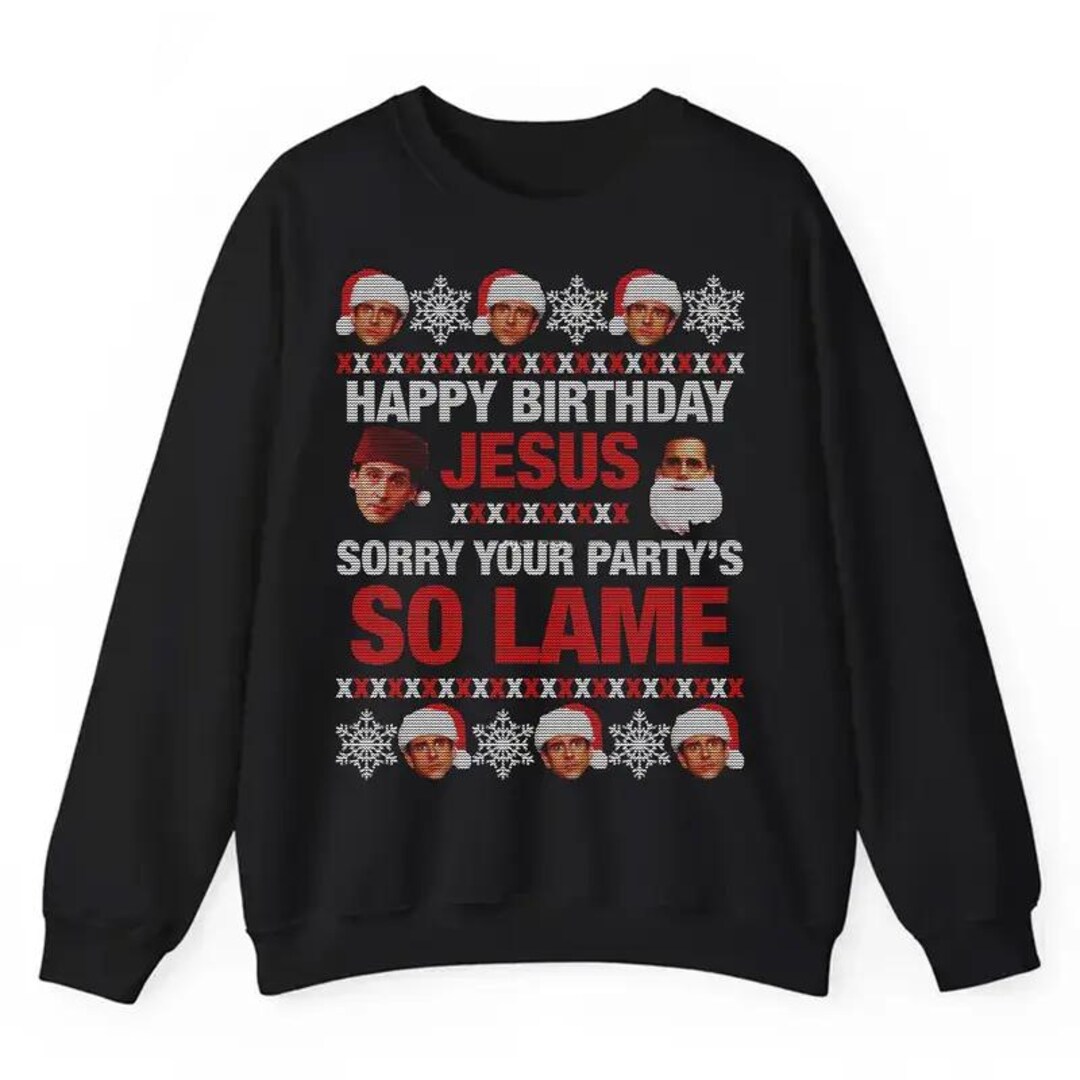 Michael Scott Happy Birthday Jesus Sorry Your Party’s so Lame, the ...