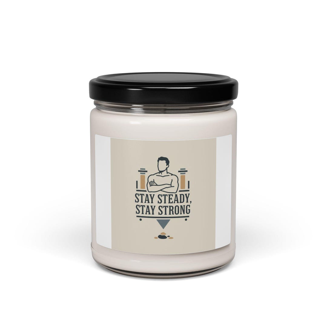 Stay Steady Stay Strong Candle, Scented Soy Candle | Minimal Stoic ...