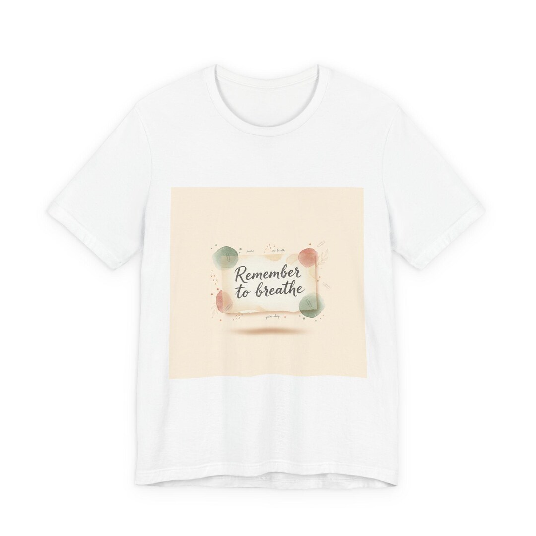 Remember to Breathe Tee | Note to Self, Post‑it Note Handwritten ...
