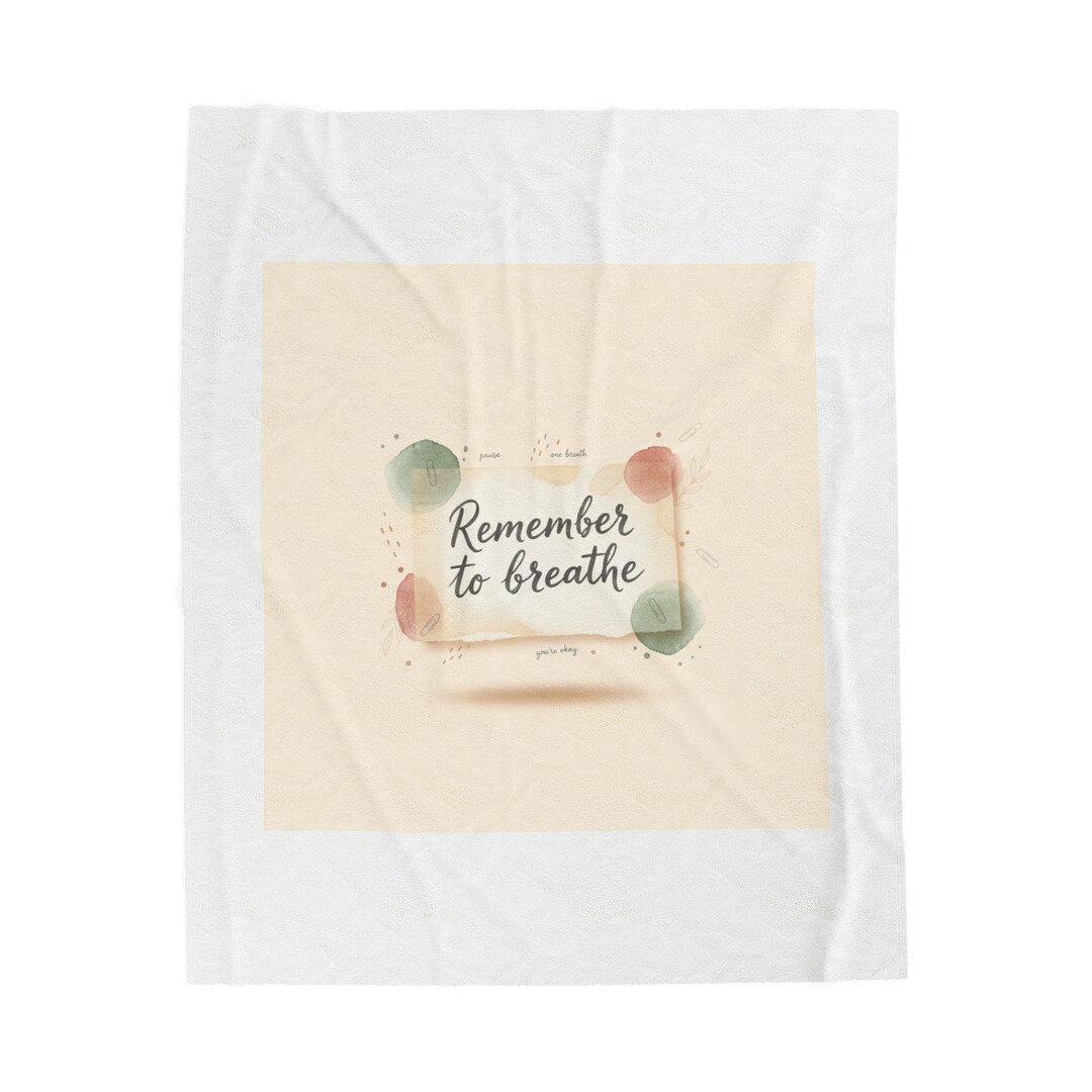 Remember to Breathe Blanket | Note to Self Analogue Reminder ...