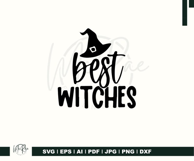 Best Witches SVG PNG | Halloween Friendship Cut File | Witch Hat Funny ...