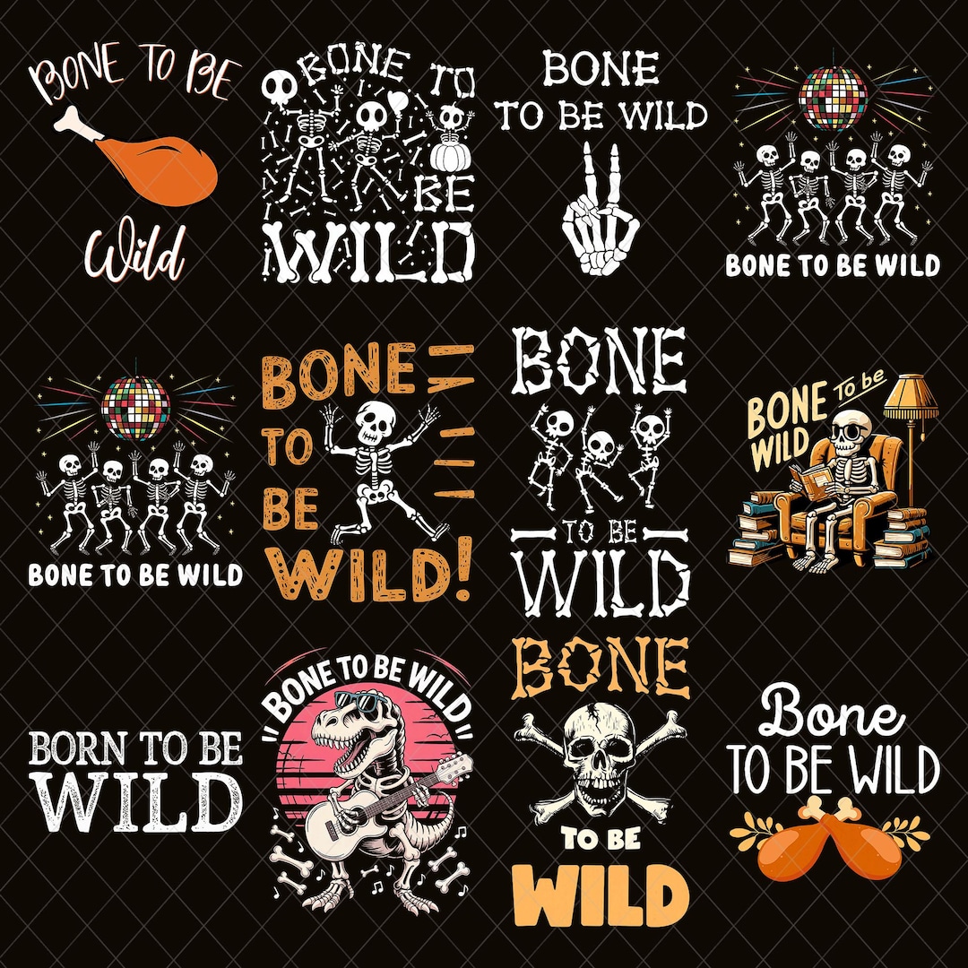 Bone to Be Wild PNG Bundle, Skeleton Dance Digital Download, Wild Party ...