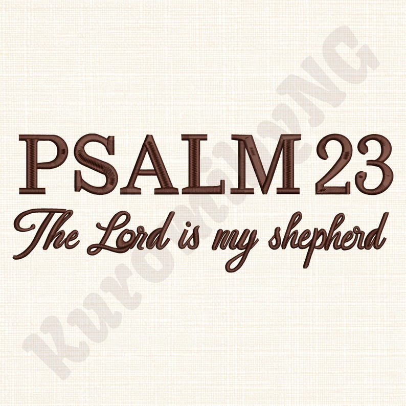 Psalm 23 Embroidery Design, Christian Bible Verse (digital Download) - Etsy