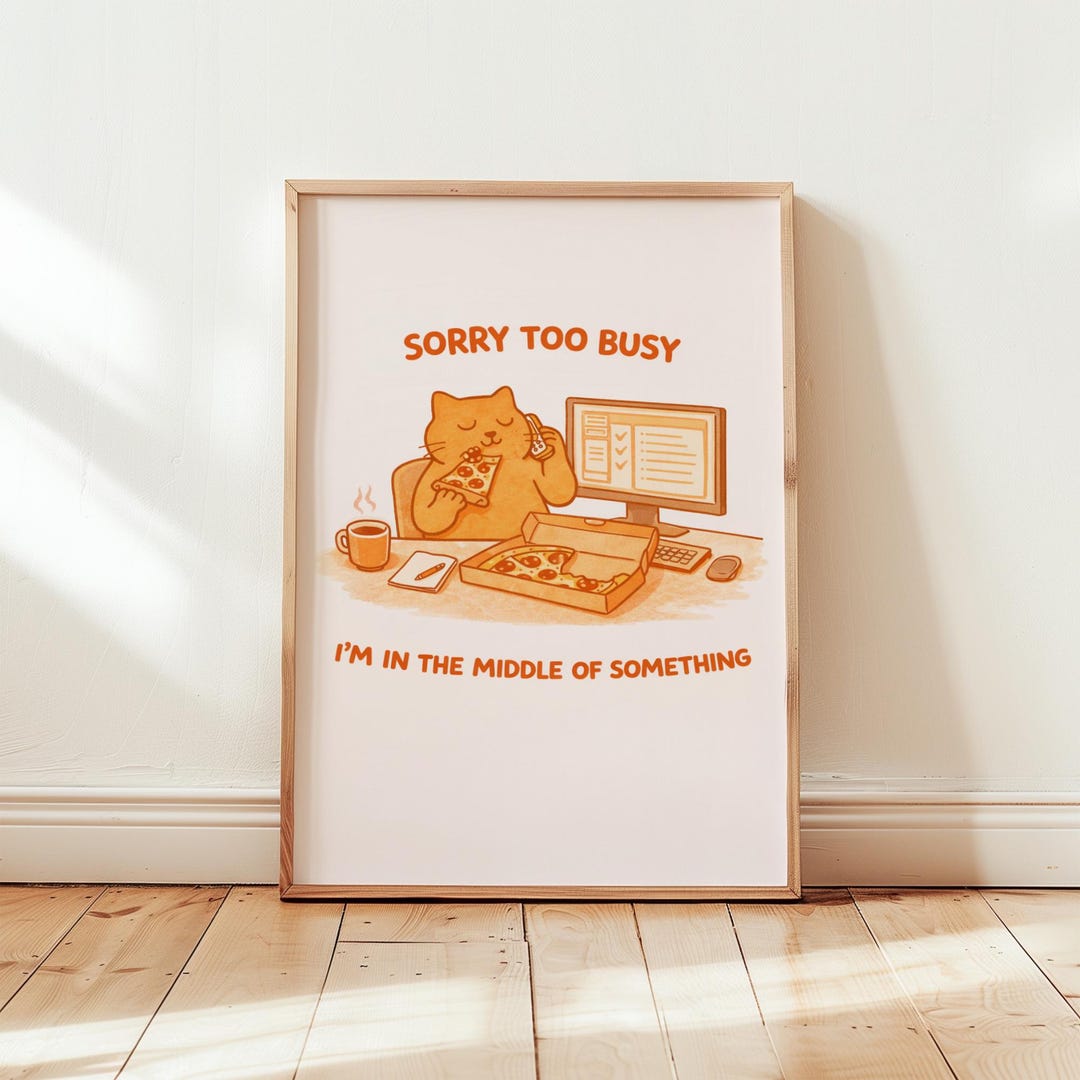 Funny Office Wall Art – “sorry Too Busy” Cat Print | Office Decor ...