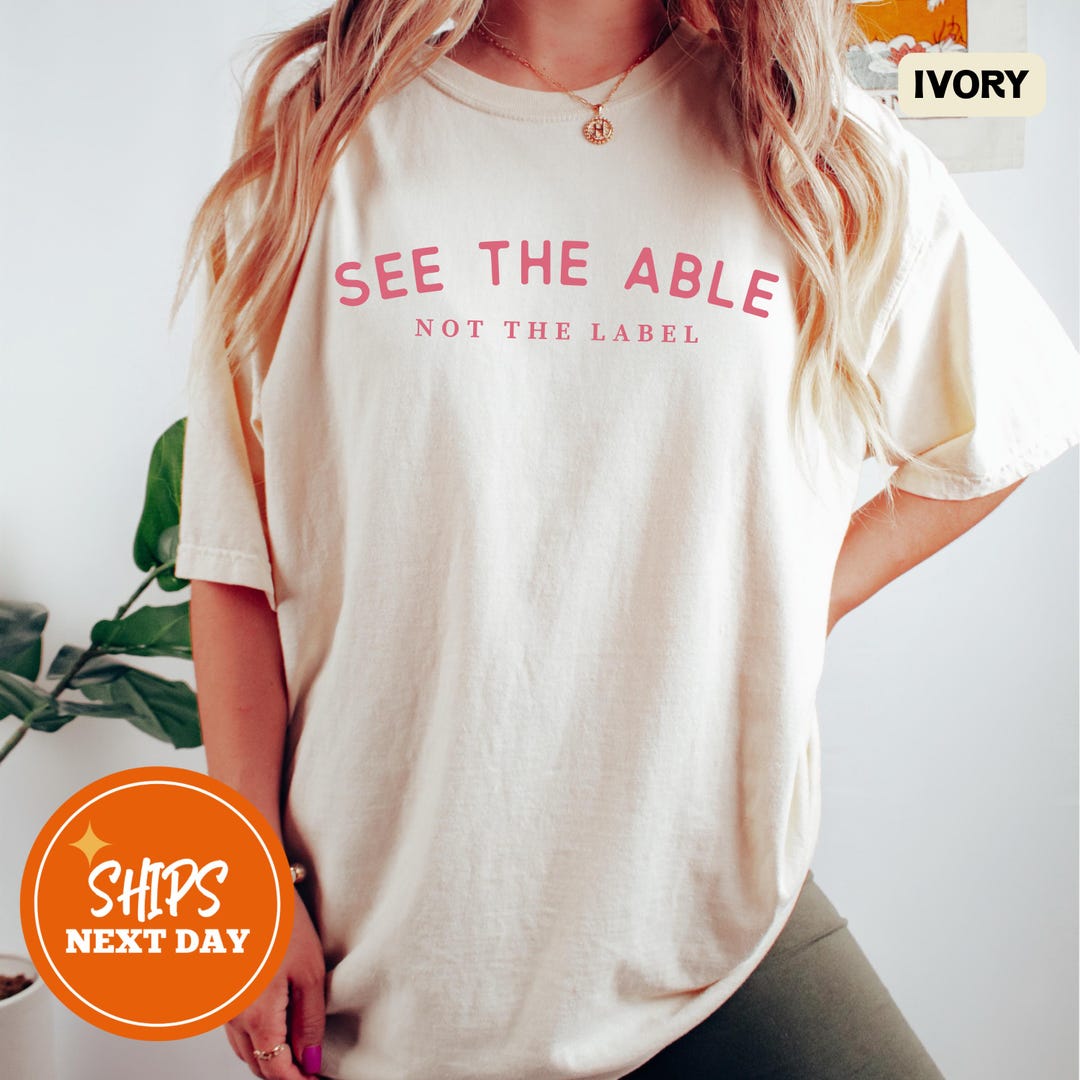 See the Able Not the Label Tshirt, Autism Awareness Shirt, Special ...
