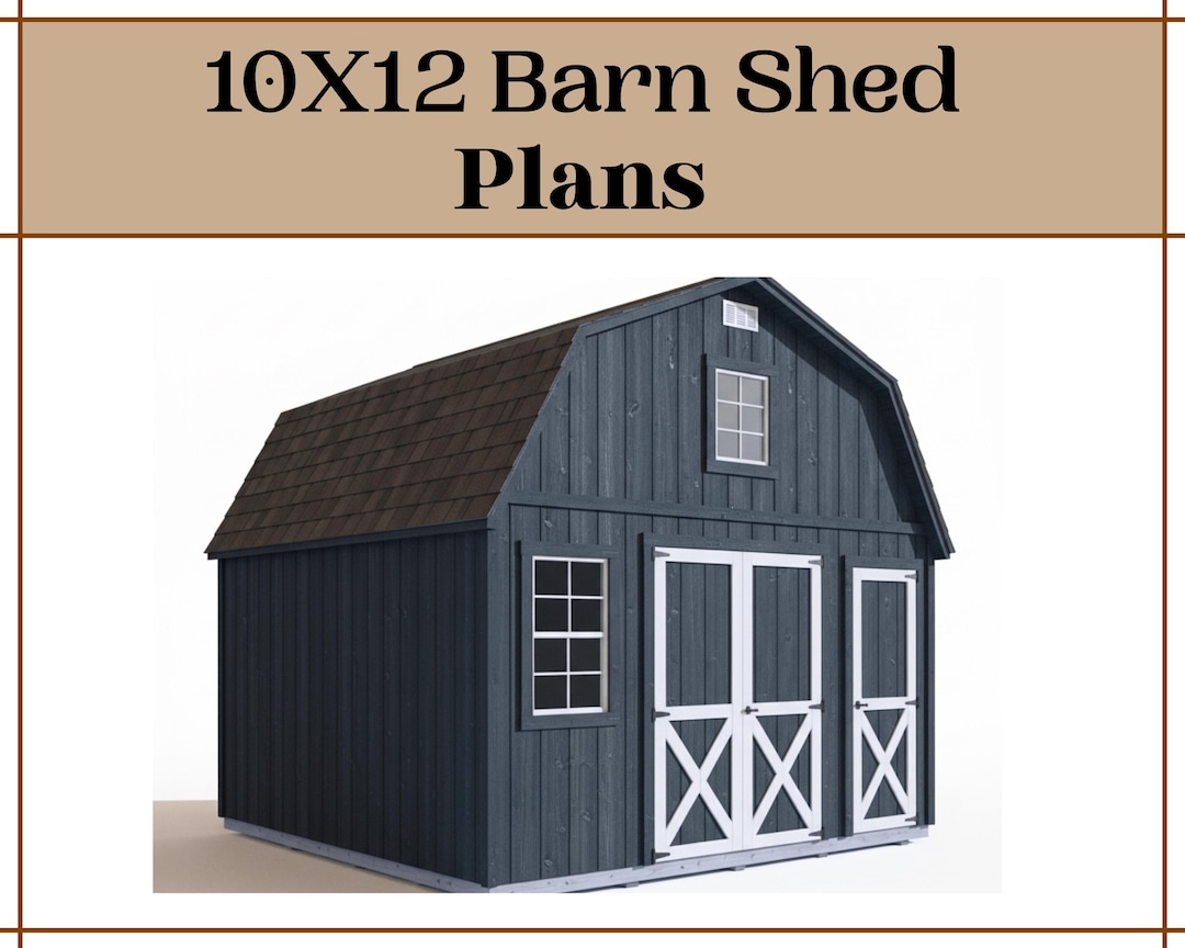 DIY Barn Shed Plans: 10x12, 6x6 Wooden Shed Blueprints (PDF) - Etsy