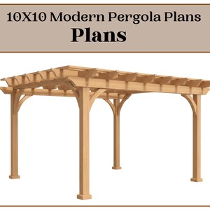 DIY 10x10 Pergola Plans | Modern Outdoor Patio Pergola Design ...