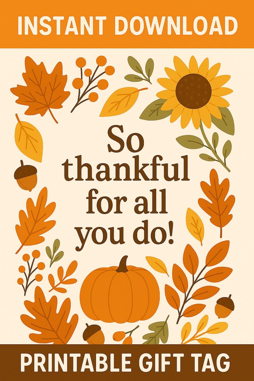 So Thankful for All You Do Gift Tag – Fall Printable Gift Tag ...