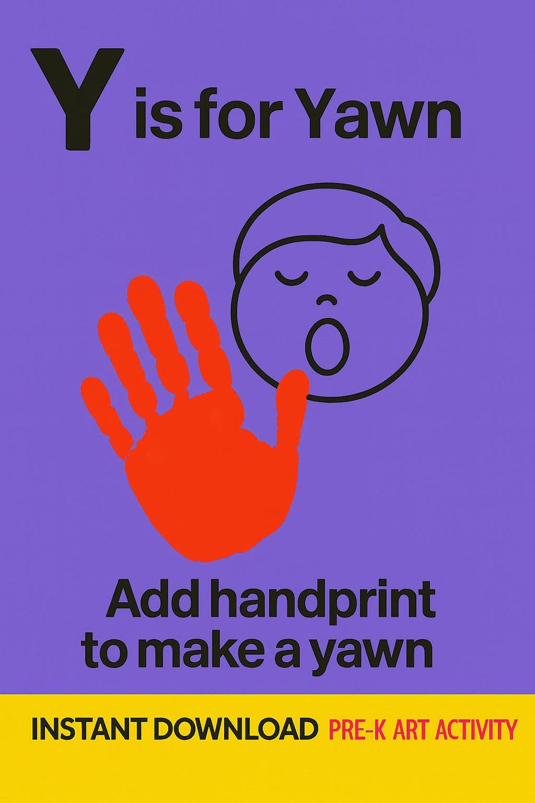 Y is for Yawn – Handprint Art Activity | Alphabet Craft for Kids ...