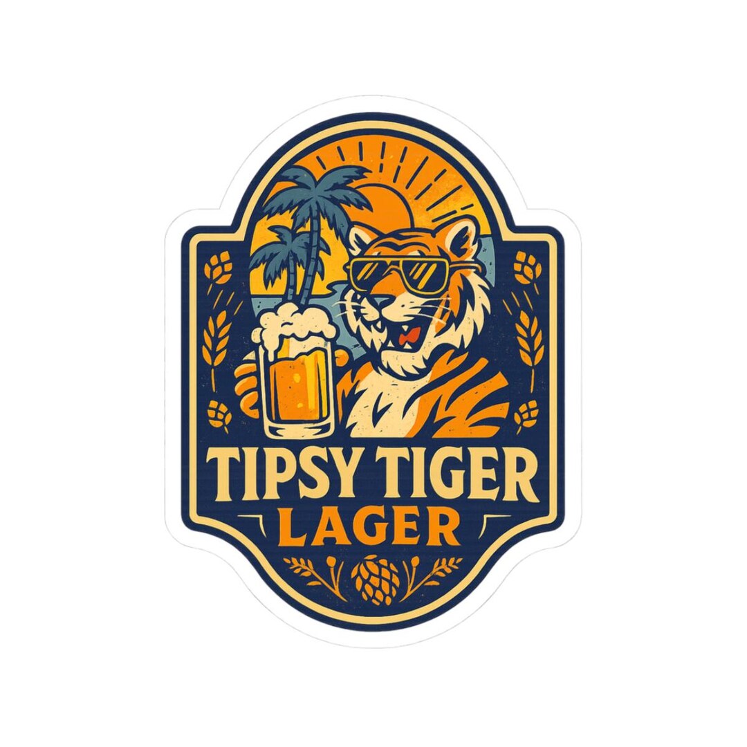 Tipsy Tiger Lager Beer Label Sticker, Funny Animal Drinking Decal ...