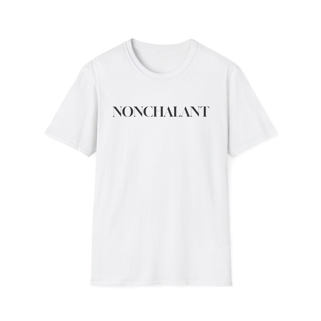 Nonchalant Unisex Softstyle T-shirt - Casual Wear, Gift for Friends ...