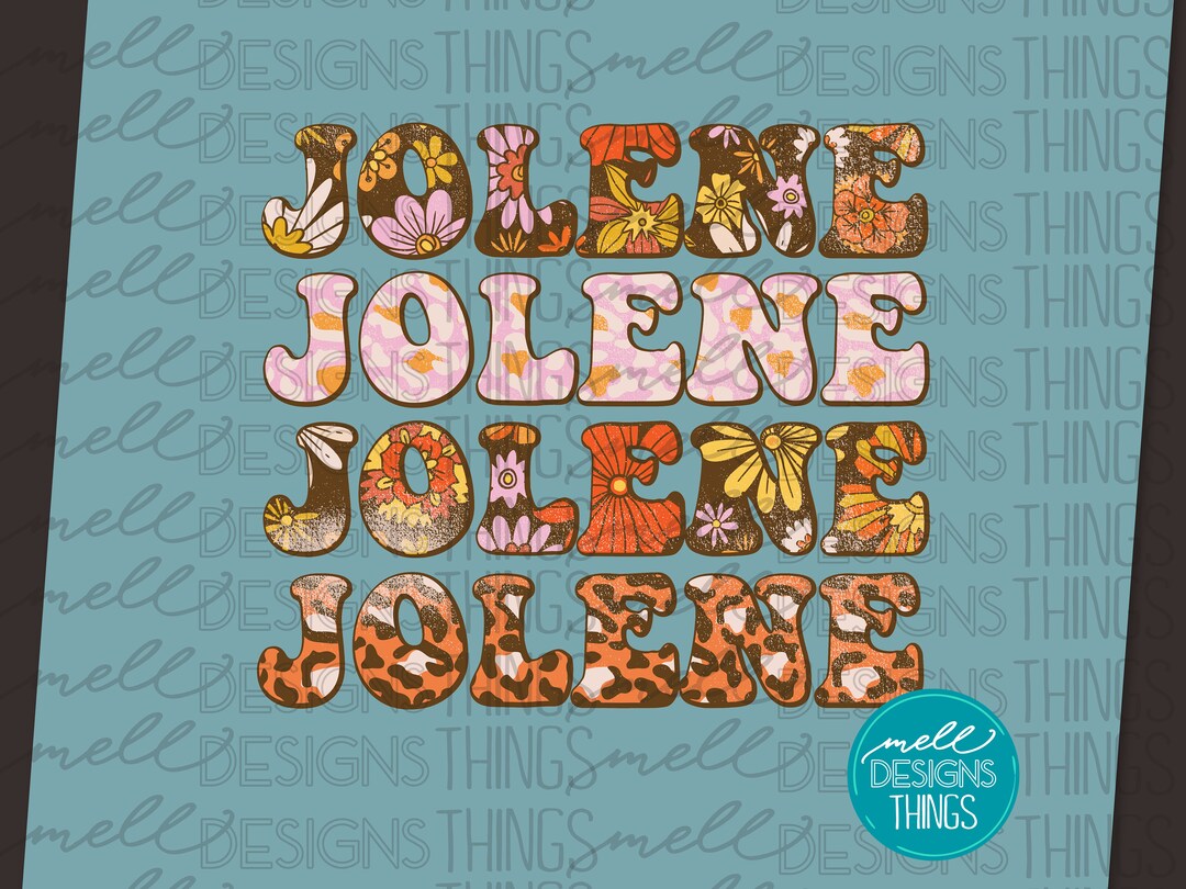 Jolene Dolly Parton, Retro Flowers | PNG File, Sublimation Design ...