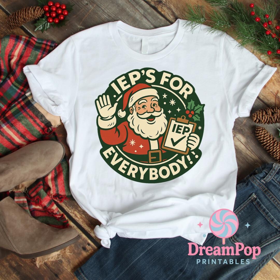 Iep’s for Everybody Santa PNG Digital Download, Funny Teacher Christmas ...