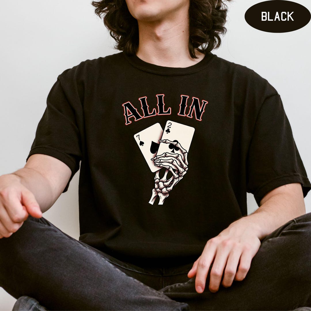 All in Aces Poker Shirt, Skeleton Hand Card Game Tee, Poker Skull Hand ...