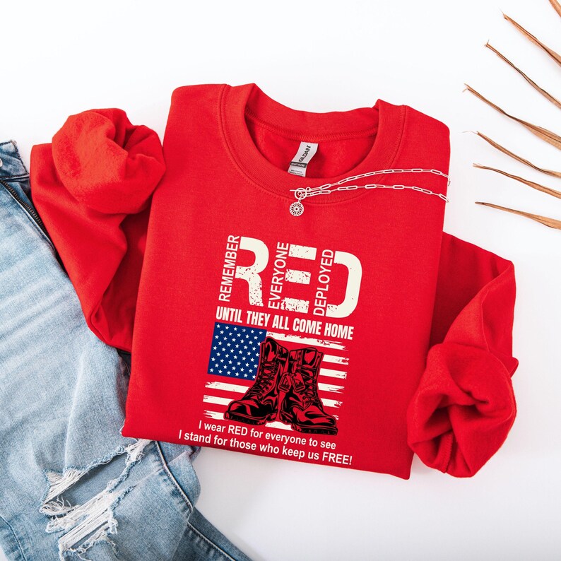 We Wear Red Remember Everyone Deployed Sweatshirt, American Flag US ...
