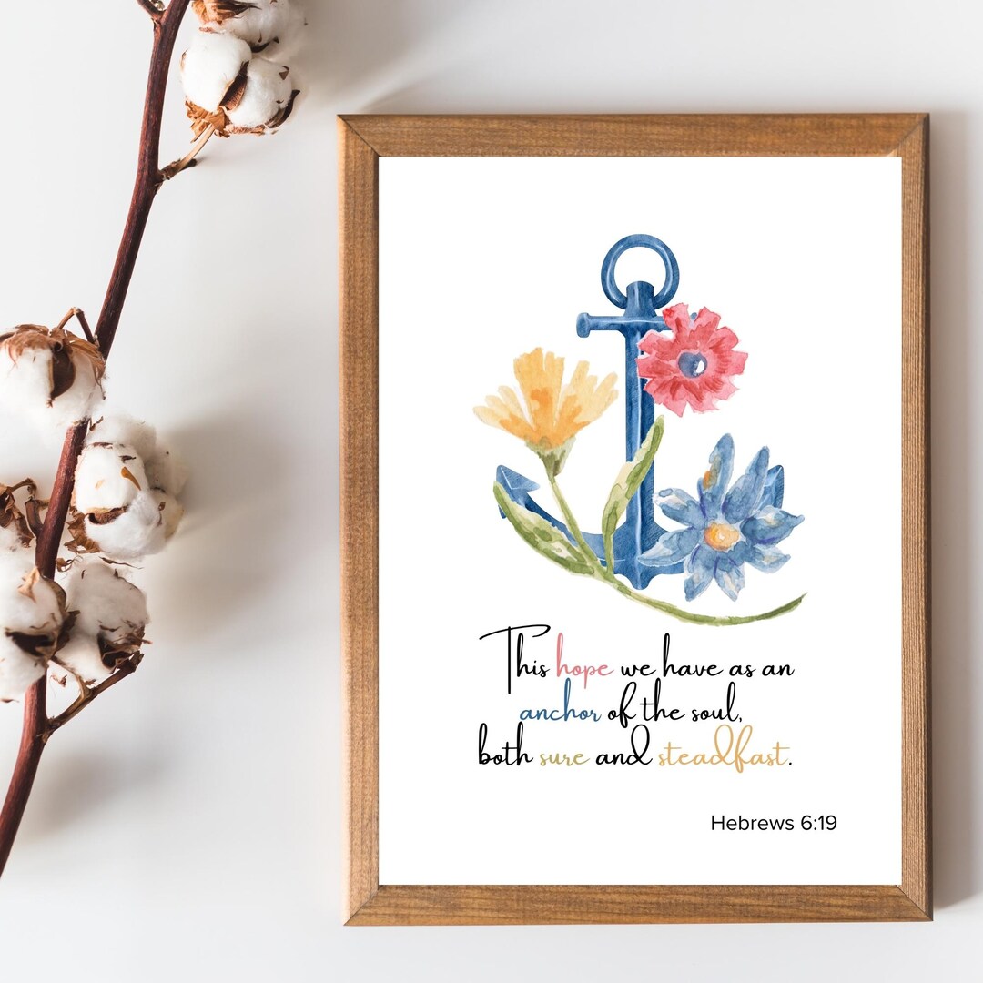 Hebrews 6:19 Wall Art | “hope as an Anchor” Bible Verse Print ...