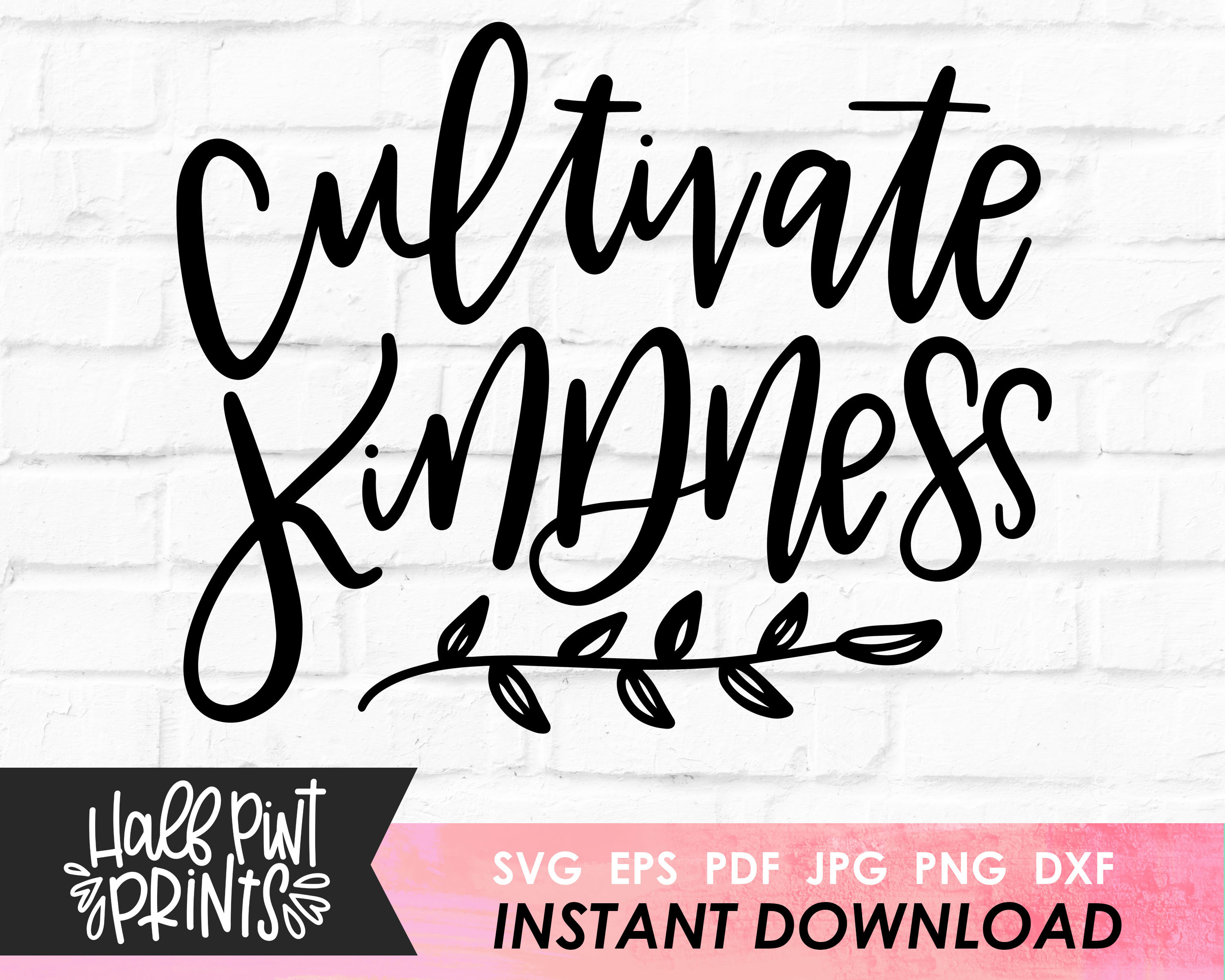 Cultivate Kindness handlettered SVG Be Kind drawn design | Etsy