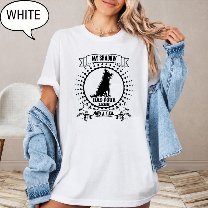 Dog Shirts My Shadow Has Four Legs and A Tail T Shirts Hoodies ...