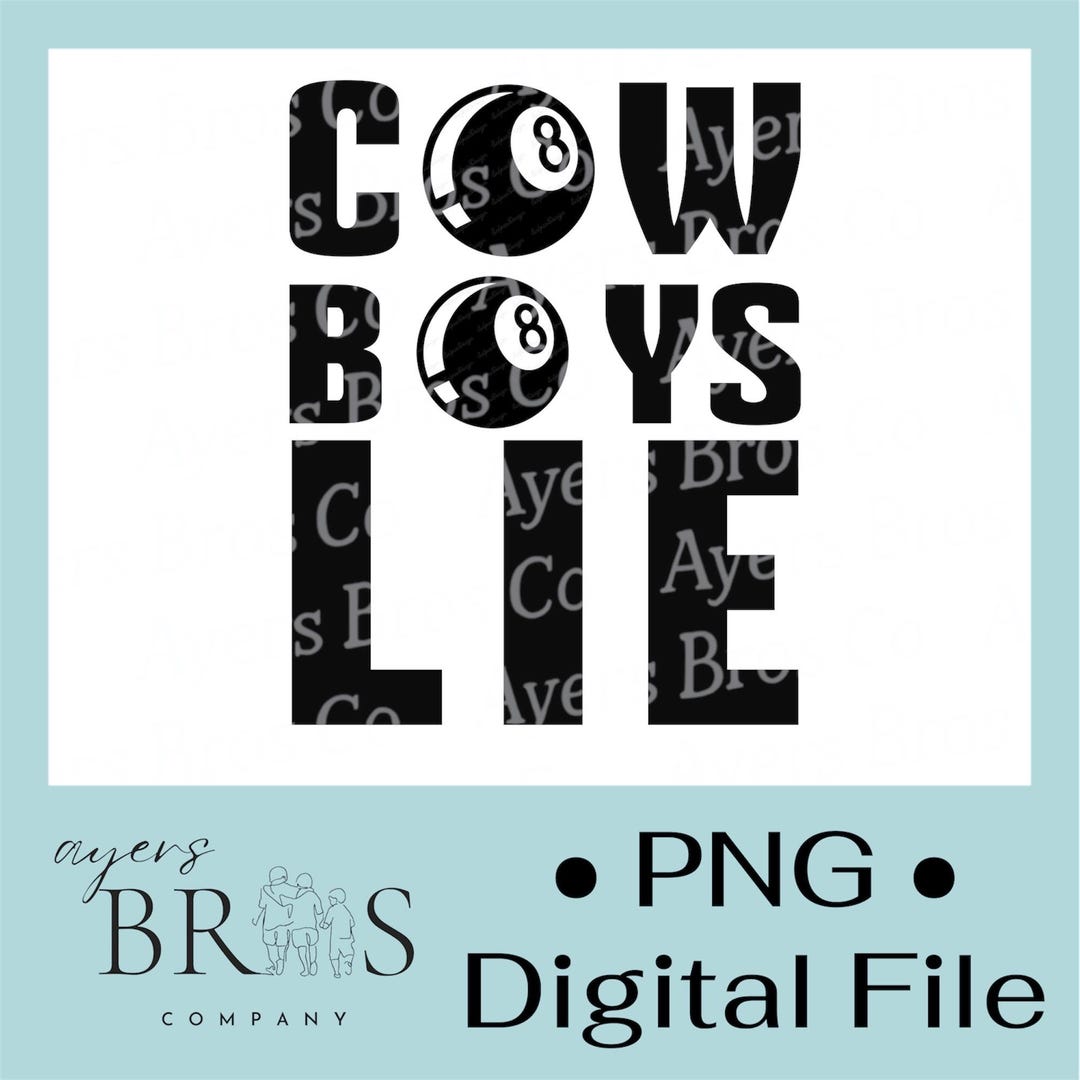 Cowboys Lie 8 Ball PNG File Transfer Digital Download - Etsy