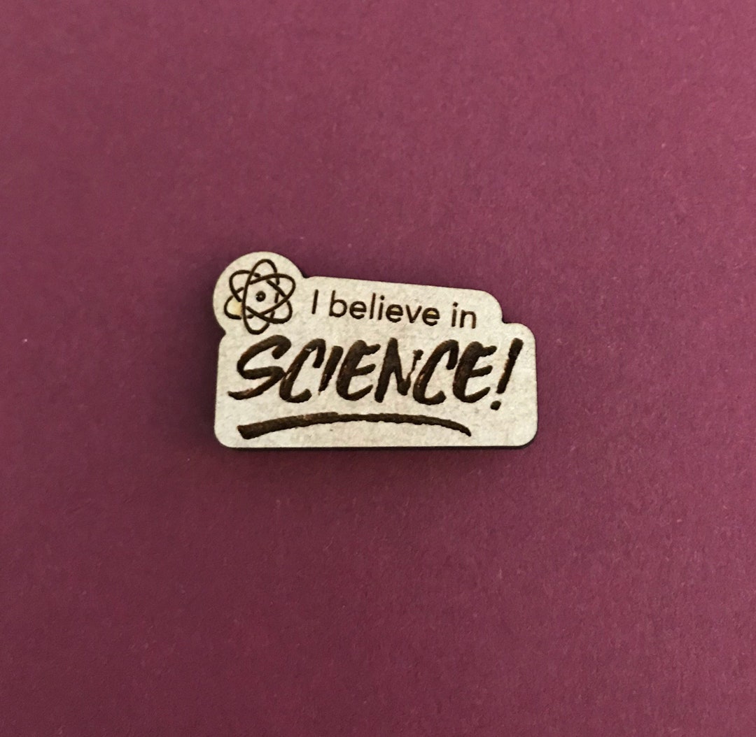 Wood 'I Believe in Science' Pin - Pro-science Lapel Pin - Etsy