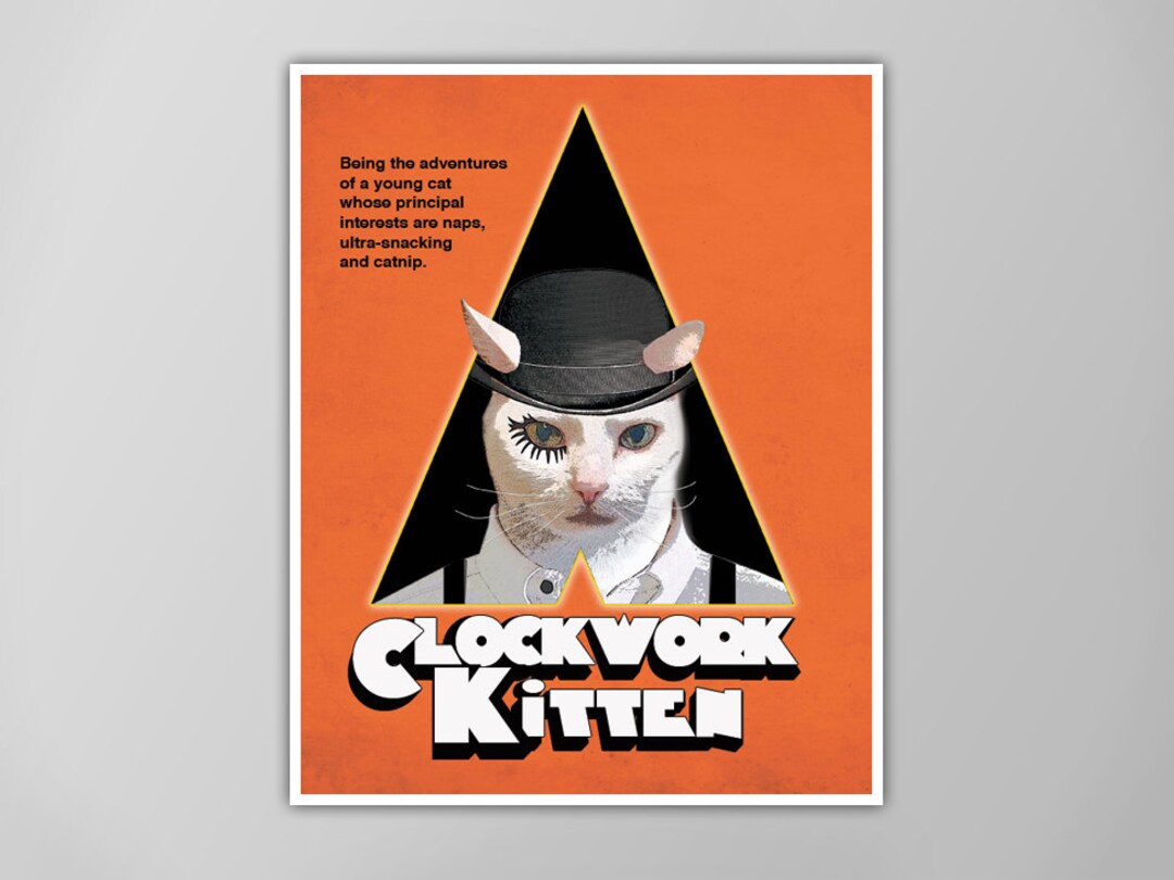Clockwork Kitten Art Print - Clockwork Orange Parody - Movie Poster ...
