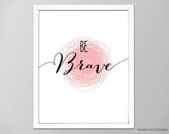 Be Brave Wall Art | Etsy