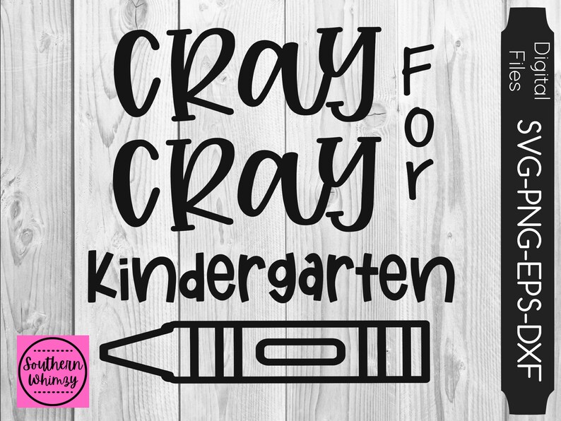 Cray Cray for Kindergarten SVG, Cut File, Teacher, School, Kids, First ...
