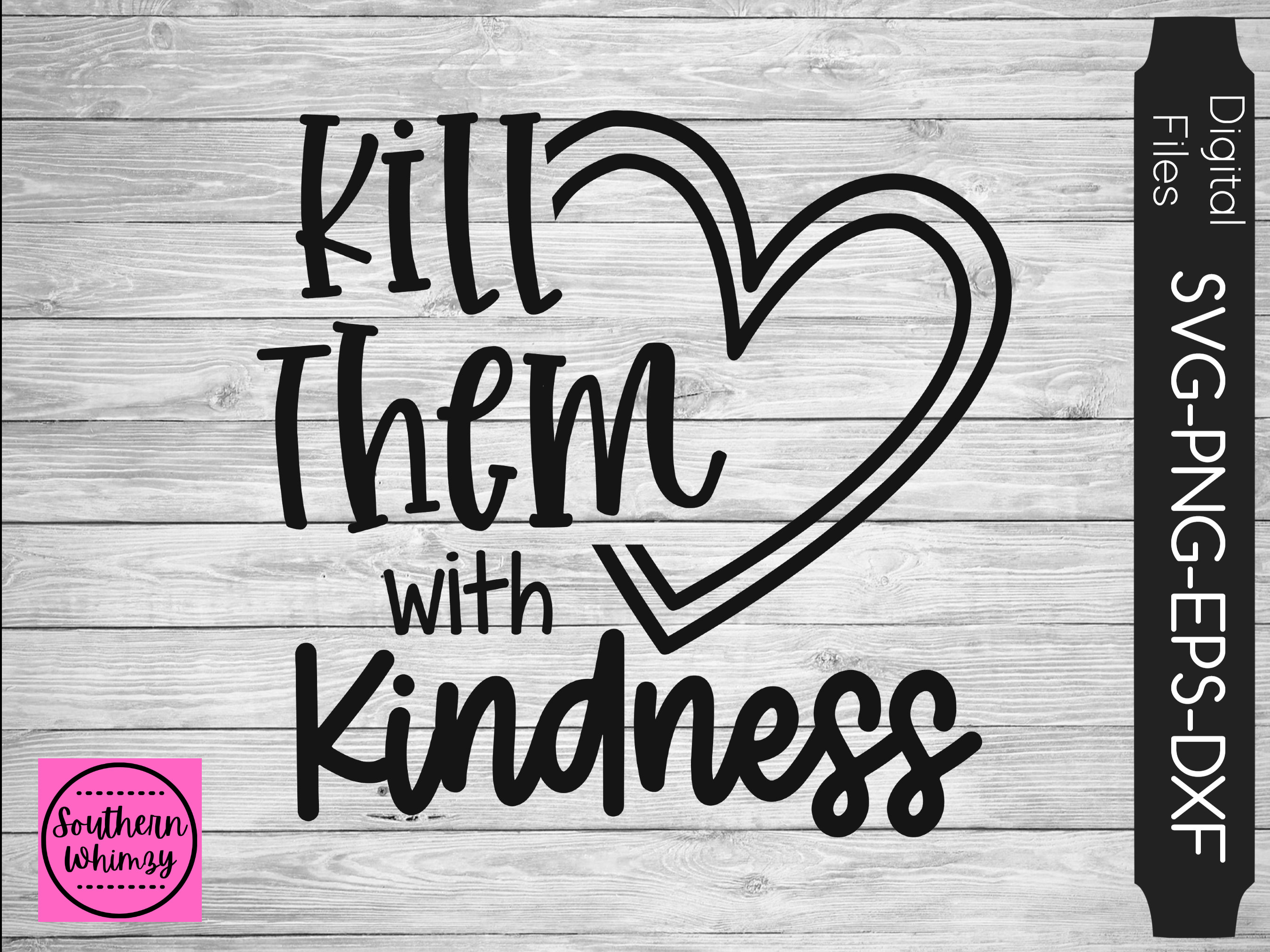 Kill Them With Kindness SVG Be Kind Cute Quote Cut File - Etsy