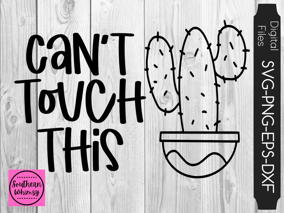 Can't Touch This SVG, Teacher, Kids, Cut File, Mom, Instant Download ...
