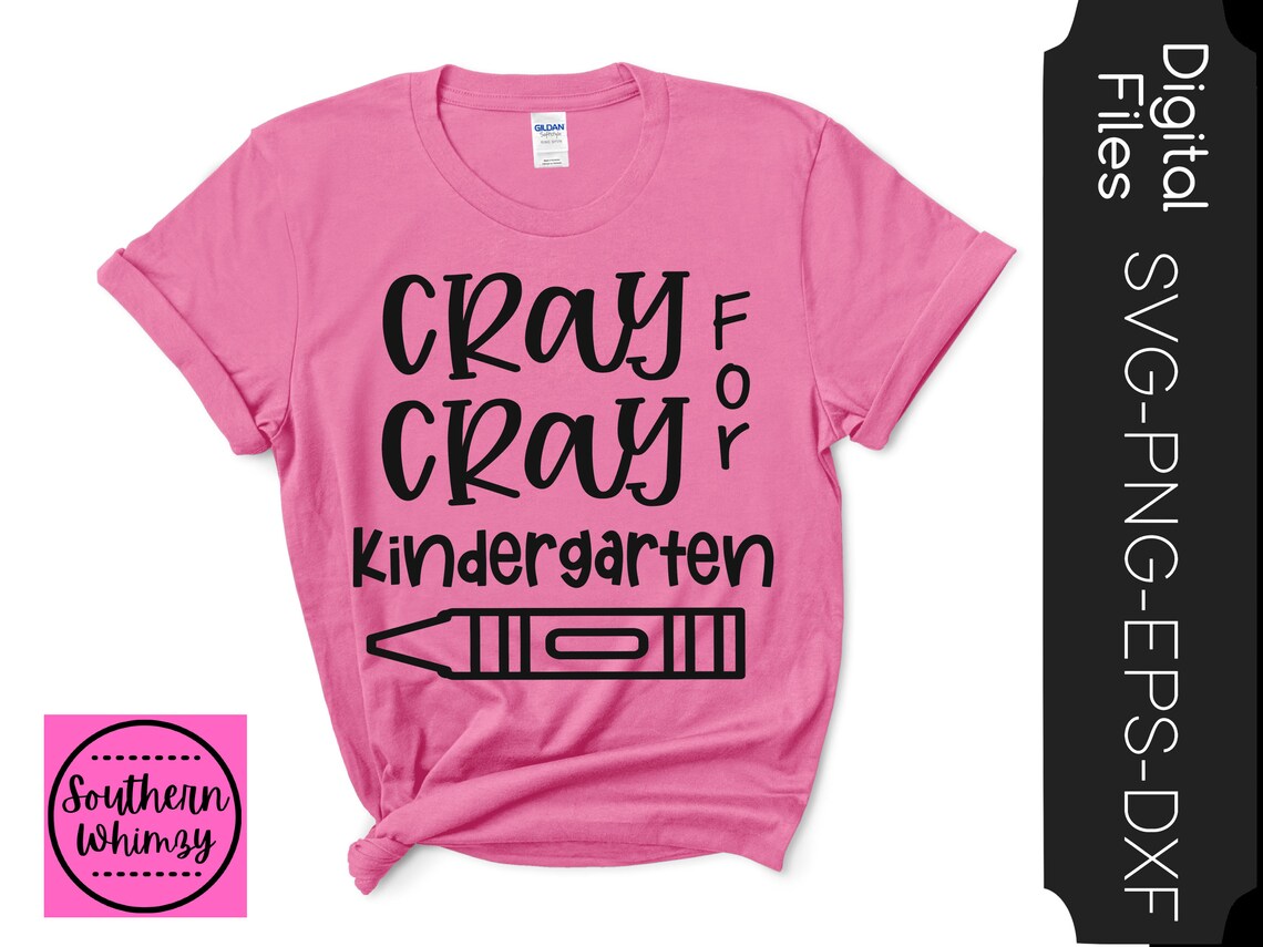 Cray Cray for Kindergarten SVG, Cut File, Teacher, School, Kids, First ...