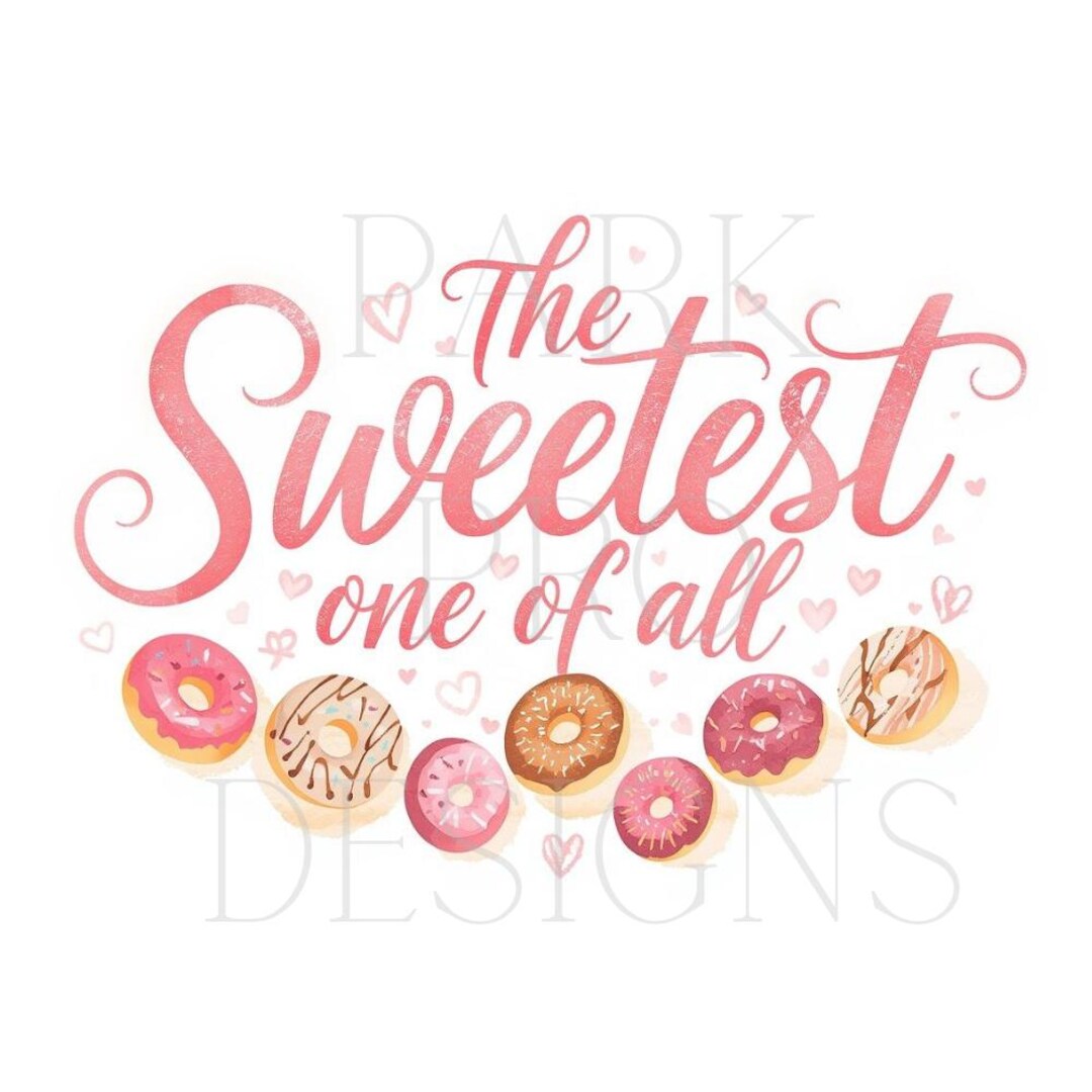 The Sweetest One of All - Digital File - Donuts - 1st Birthday or Baby ...