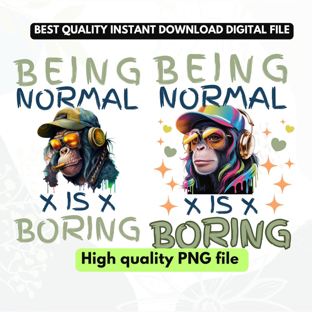 Being Normal is Boring' PNG: Adulting is a Scam PNG, Funny Sarcastic ...