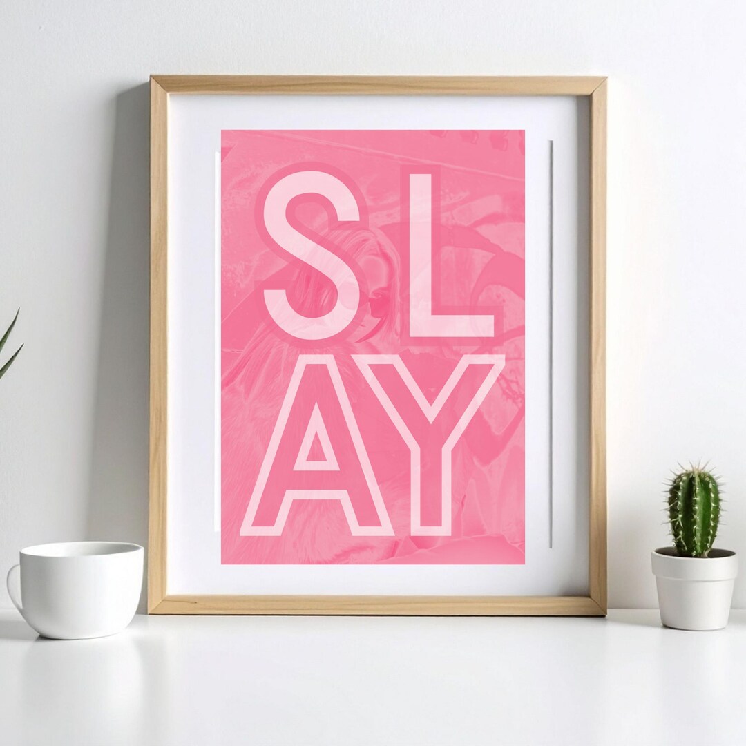 SLAY Wall Art | Feminine Empowerment Printable Poster JPG | Hot Pink ...