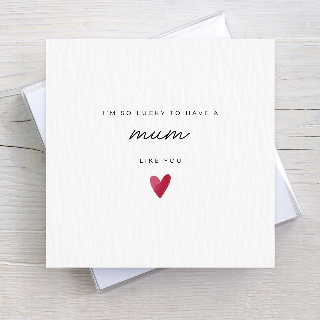 Personalised Mother's Day Card - I'm so Lucky to Have a Mum Like You ...