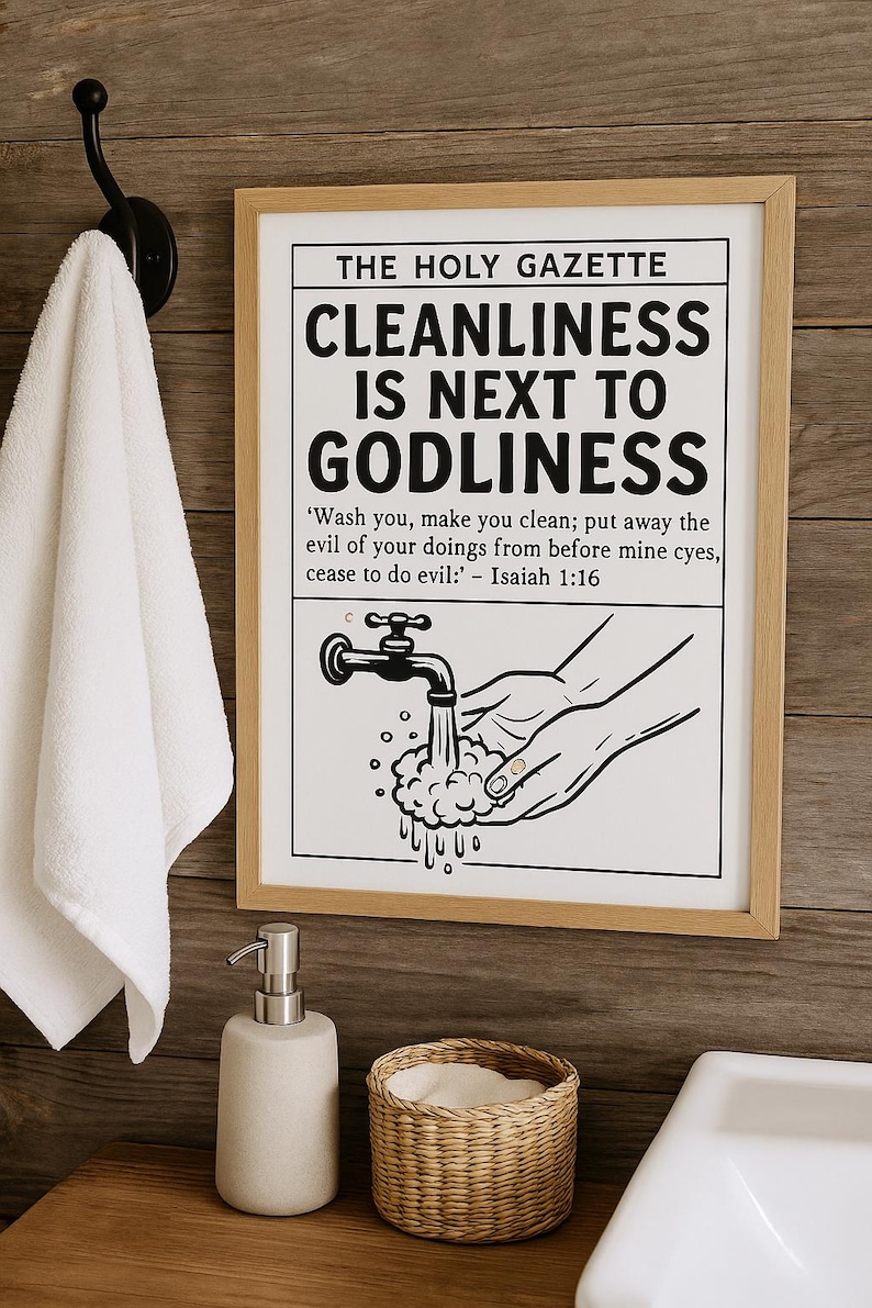 Christian Wall Art | Cleanliness is Next to Godliness | Isaiah 1:16 ...