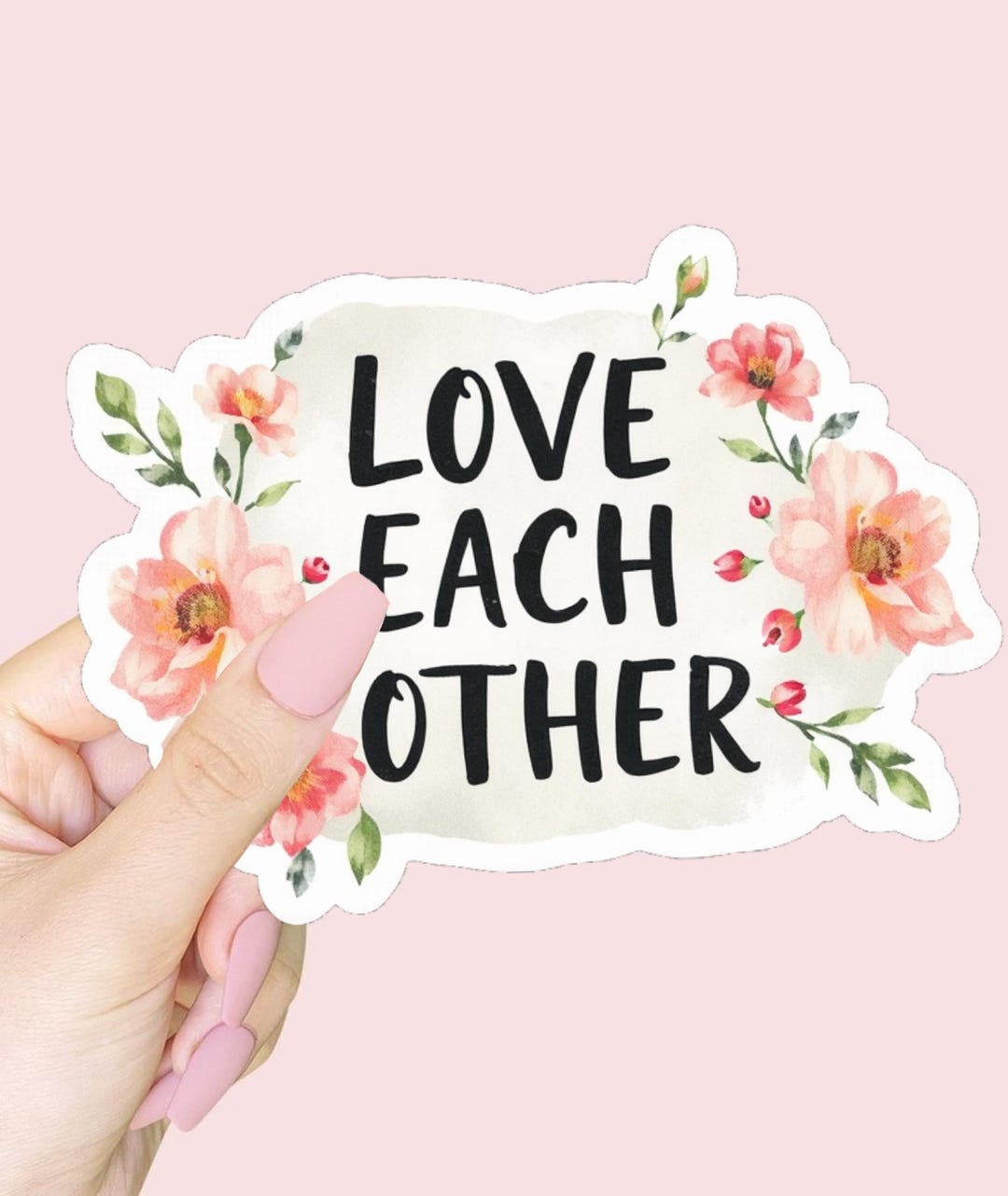 Love Each Other Sticker | Waterproof Vinyl Floral Decal - Etsy