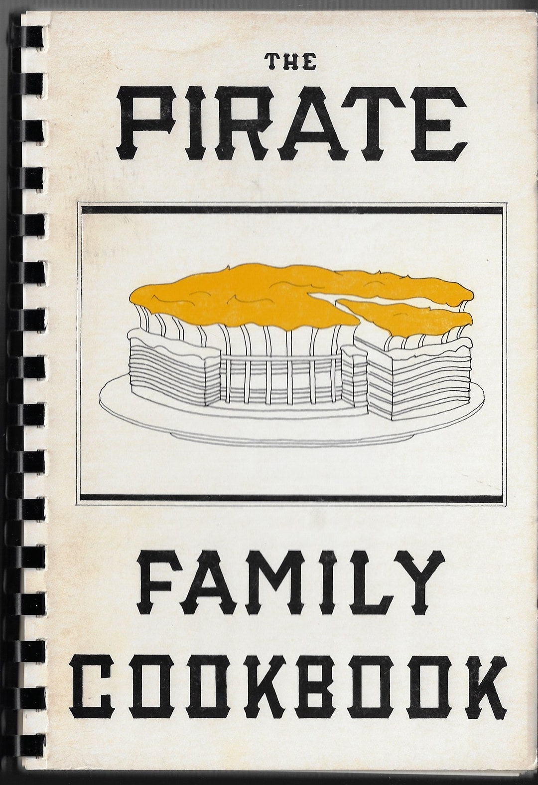 80s the Pirate Family Cookbook by the Pittsburgh Pinch-hitters for the ...