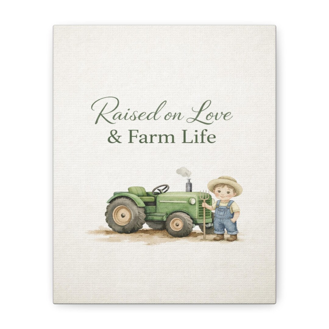 Farm Nursery Wall Art | Raised on Love & Farm Life | Tractor Nursery ...