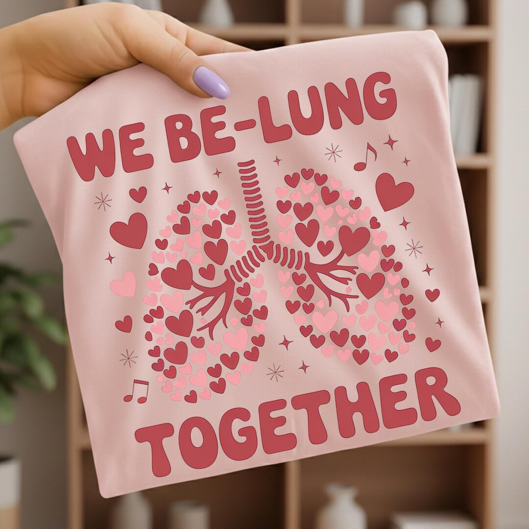 We Be-lung Together Respiratory Therapist Valentine PNG, Cute RT ...