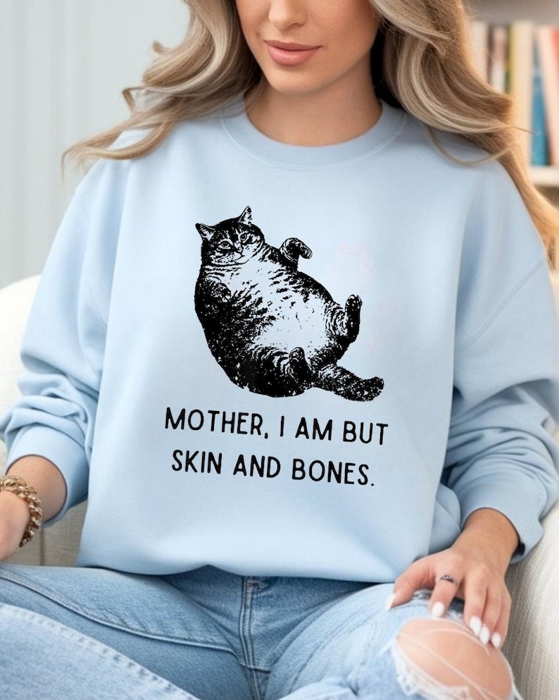 Cat Mother I Am but Skin and Bones T-shirt - Etsy