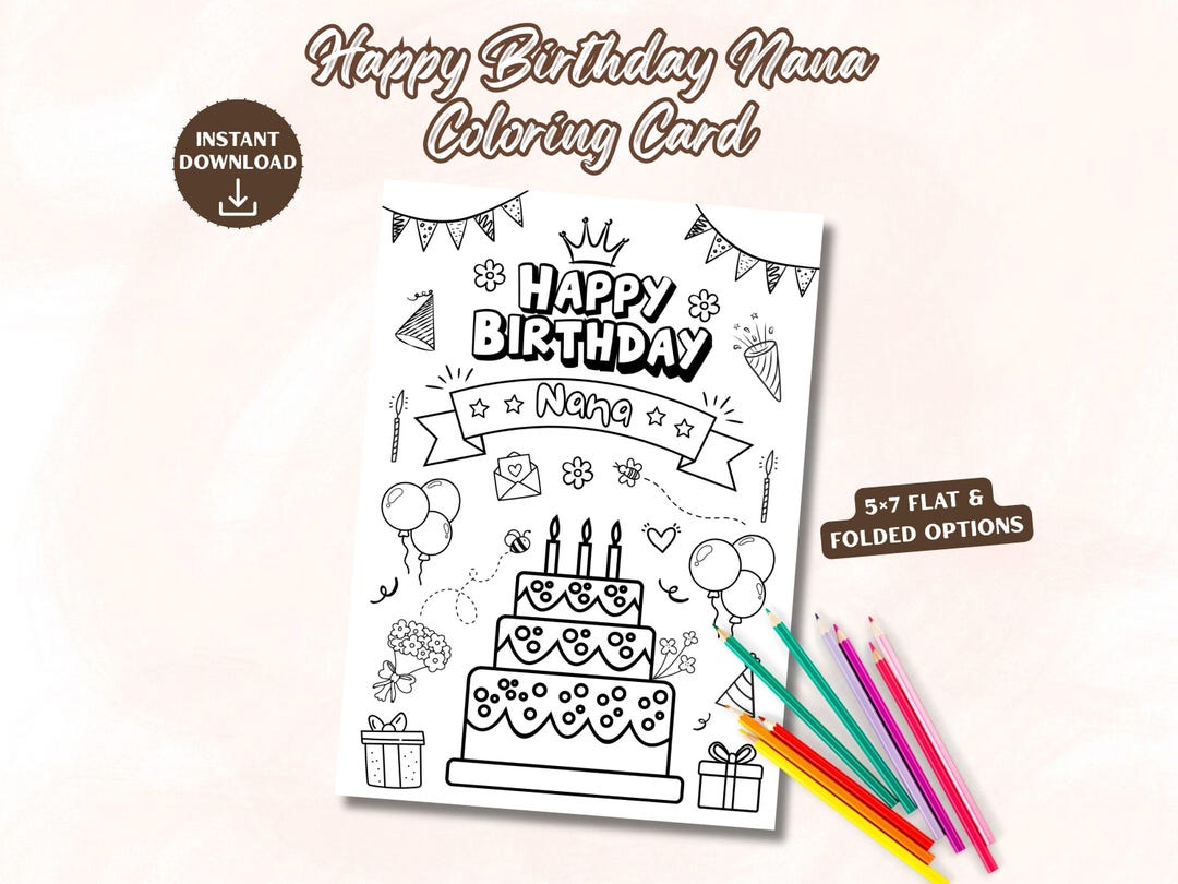 Happy Birthday Nana Coloring Card Printable, Kids Coloring Greeting ...
