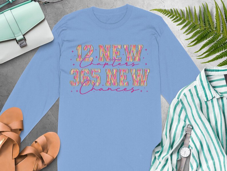 New Year Long Sleeve T-shirt, New Chapters, New Chances, Motivational ...