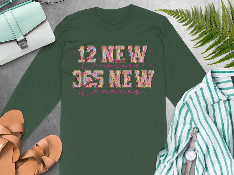 New Year Long Sleeve T-shirt, New Chapters, New Chances, Motivational ...