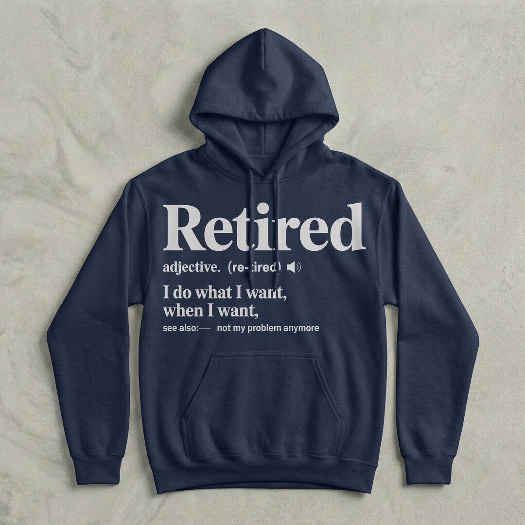 Retired Definition, Funny Retirement Gift, Not My Problem Anymore ...