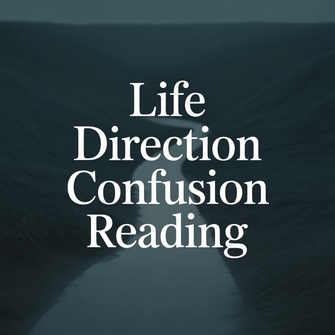Life Direction Confusion Reading | Feeling Lost | Soul Path Clarity - Etsy
