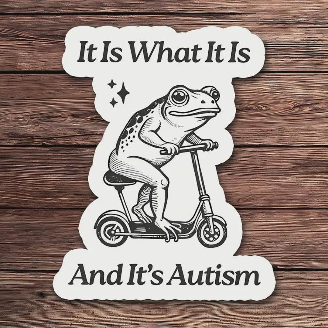 It is What It is and It's Autism Sticker | Frog Sticker Neurodivergence ...