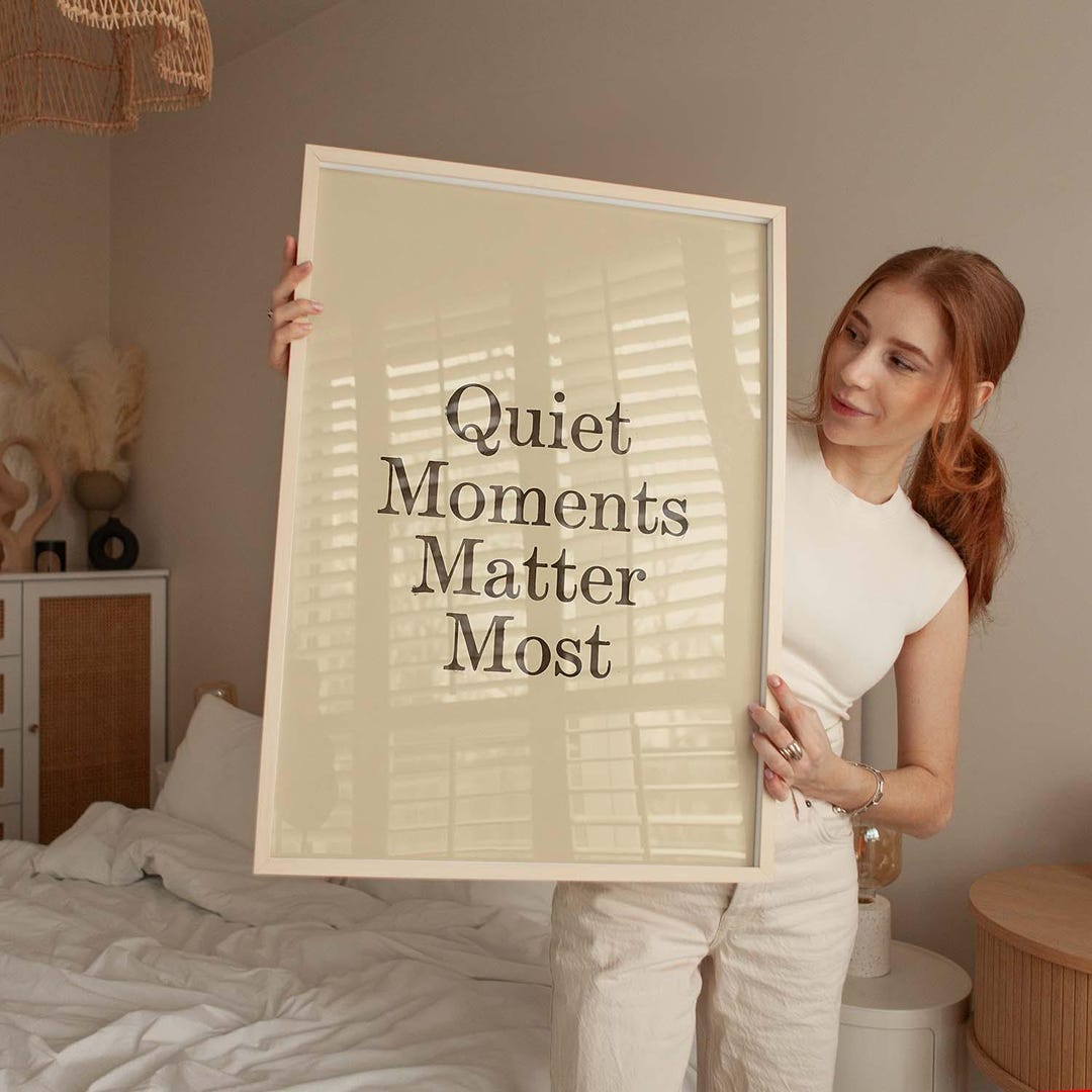 Quiet Moments Matter Most Print | Mindfulness Quote Wall Art ...