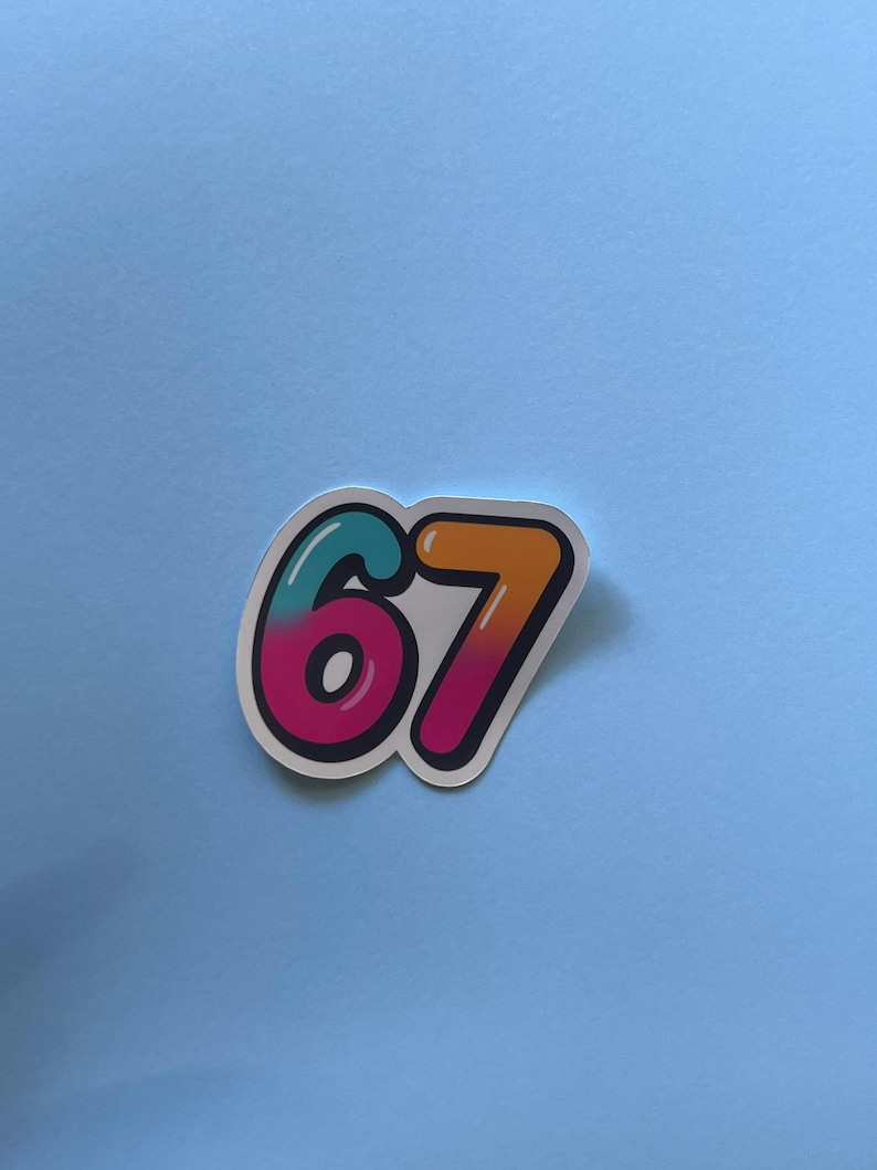 67 Sticker – Gen Z Slang | Funny | Glossy Vinyl Sticker - Etsy